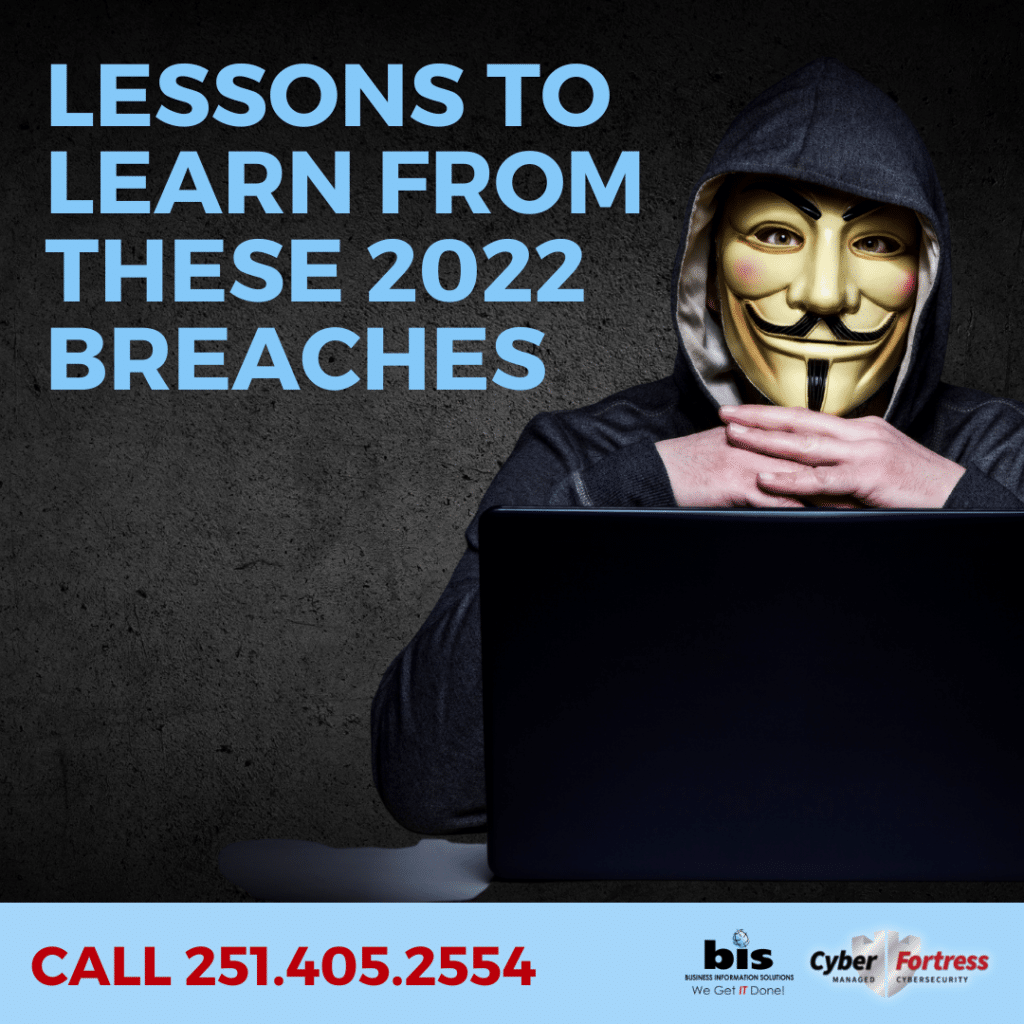 Lessons To Learn From These 2022 Breaches